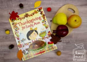 Thanksgiving For Emily Ann Story Time & Printable – Homebound But Hopeful